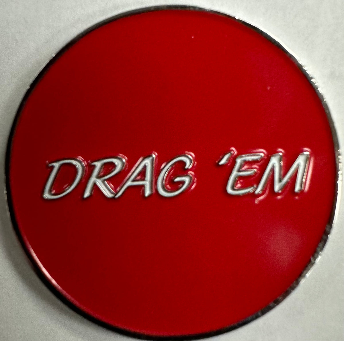 Grand Slam Collectibles DRAG ‘EM Coin – GSC